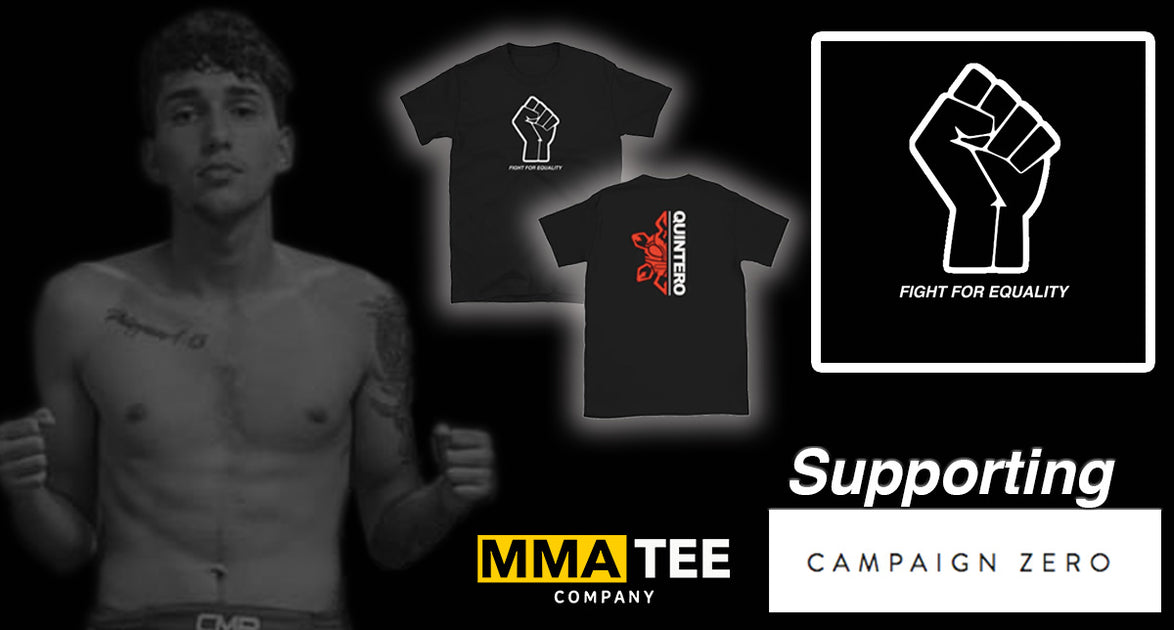 Josh Quintero Releases Fight For Equality Fundraiser Tee – MMA Tee Co
